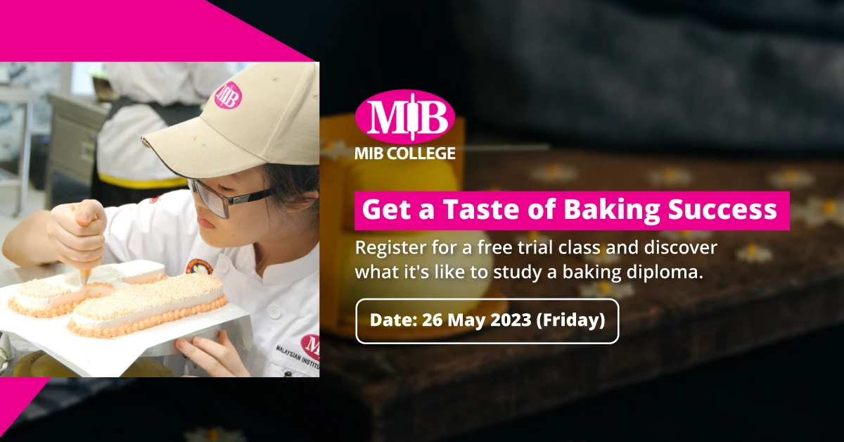 Explore Baking With A Free Trial Class Worth RM150 at MIB College